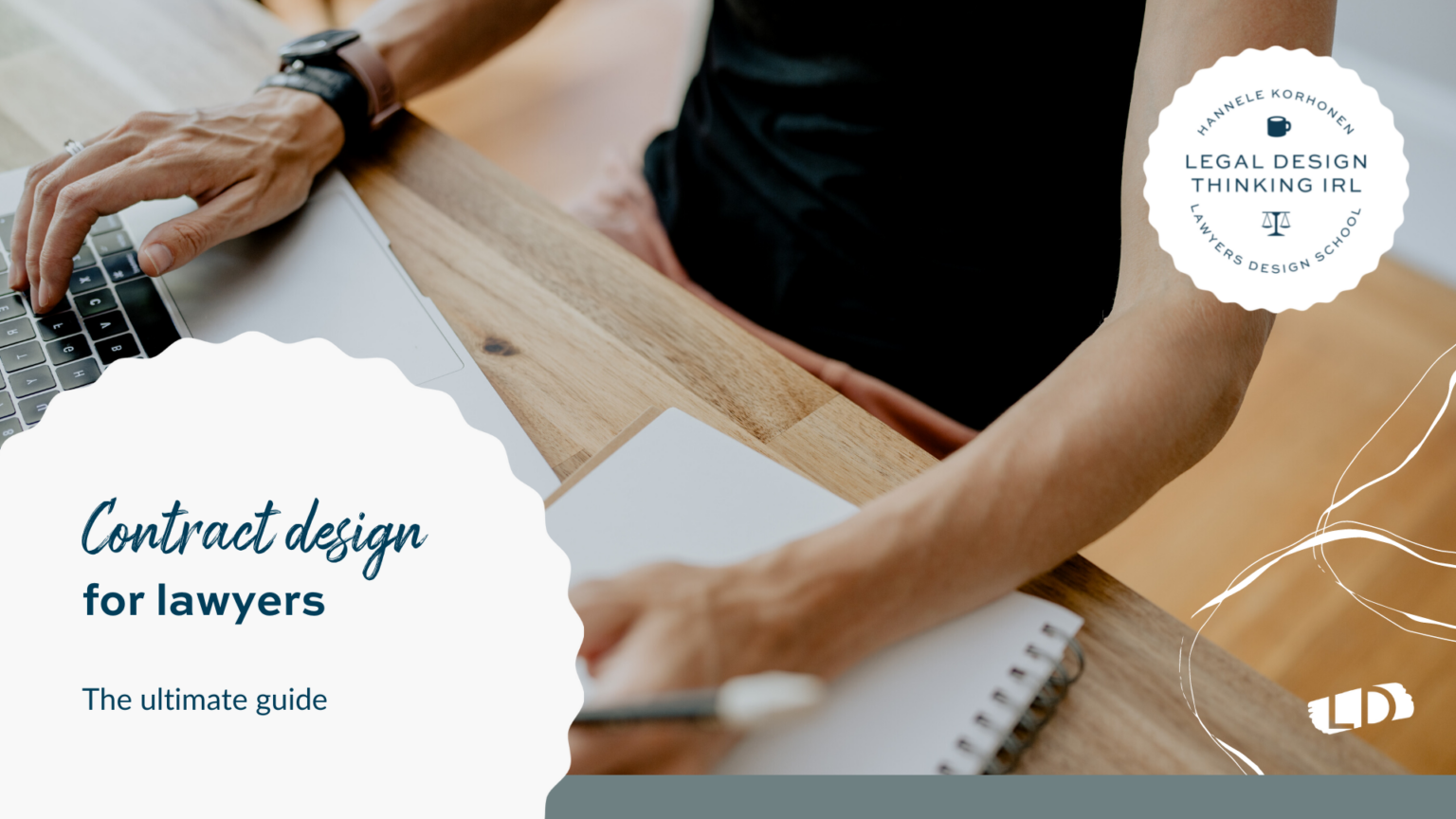 Contract Design For Lawyers: The Ultimate Guide